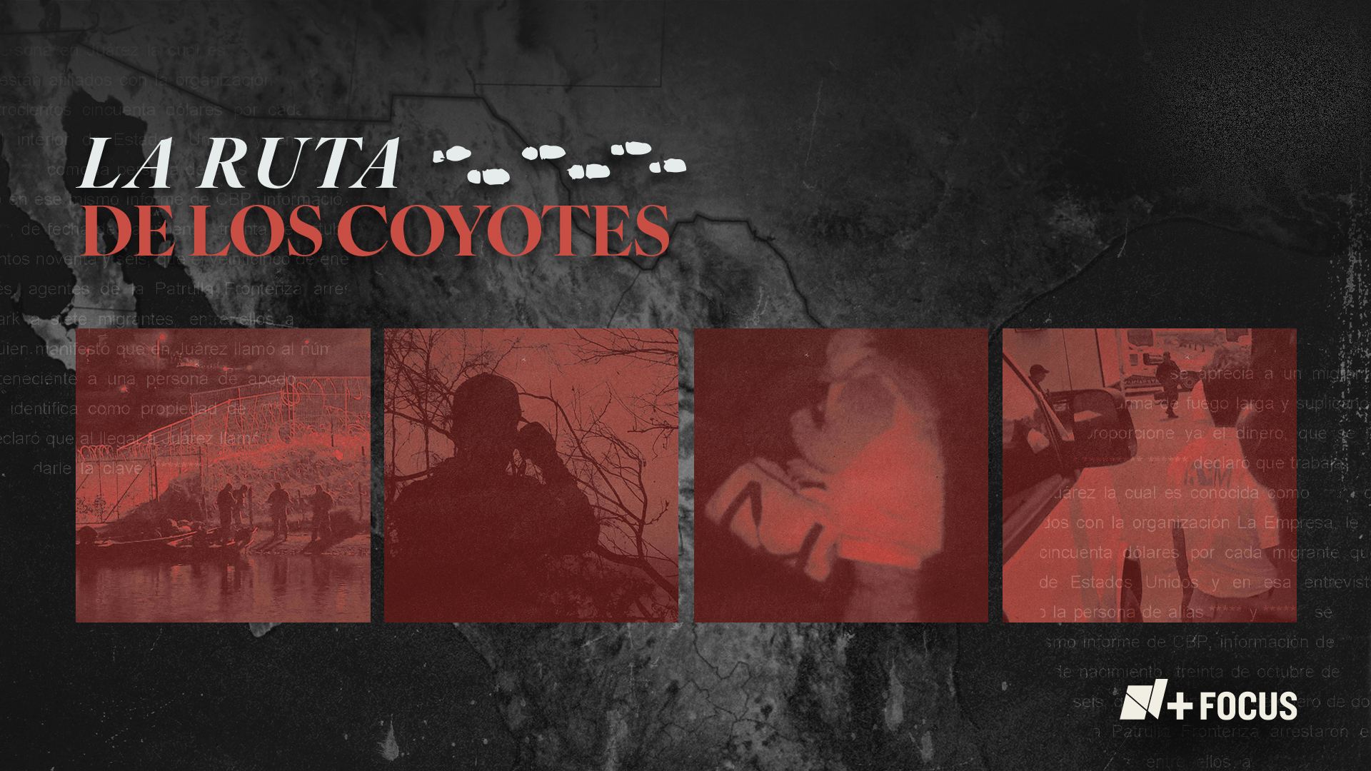 N+Focus: La Ruta de los ‘Coyotes’ para Cruzar Migrantes por la Frontera ...