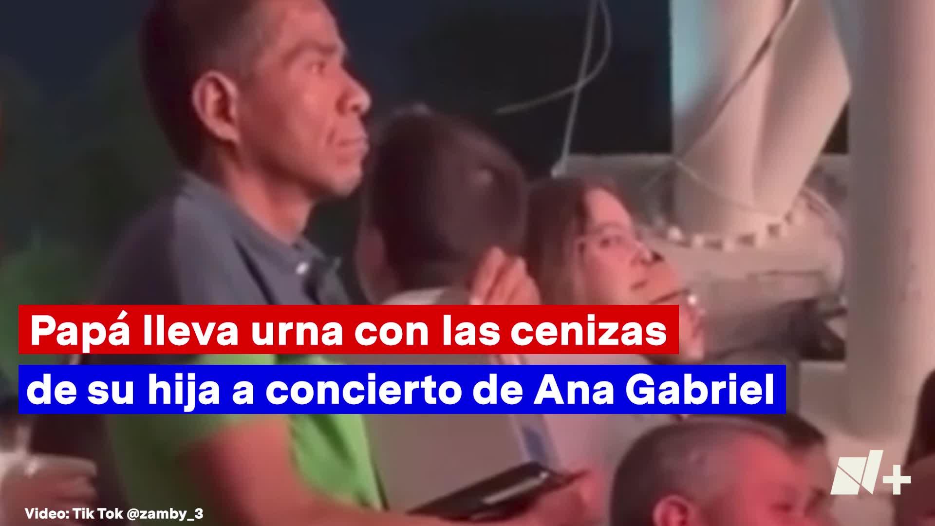 Papá Lleva Urna con las Cenizas de su Hija a Concierto de Ana Gabriel ...