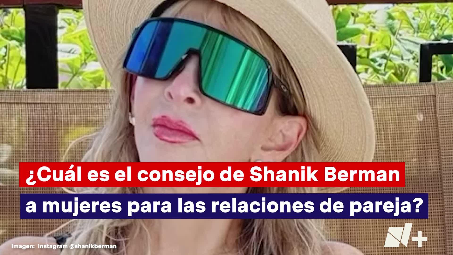 ¿Cuál es el Consejo de Shanik Berman a Mujeres para las Relaciones de ...