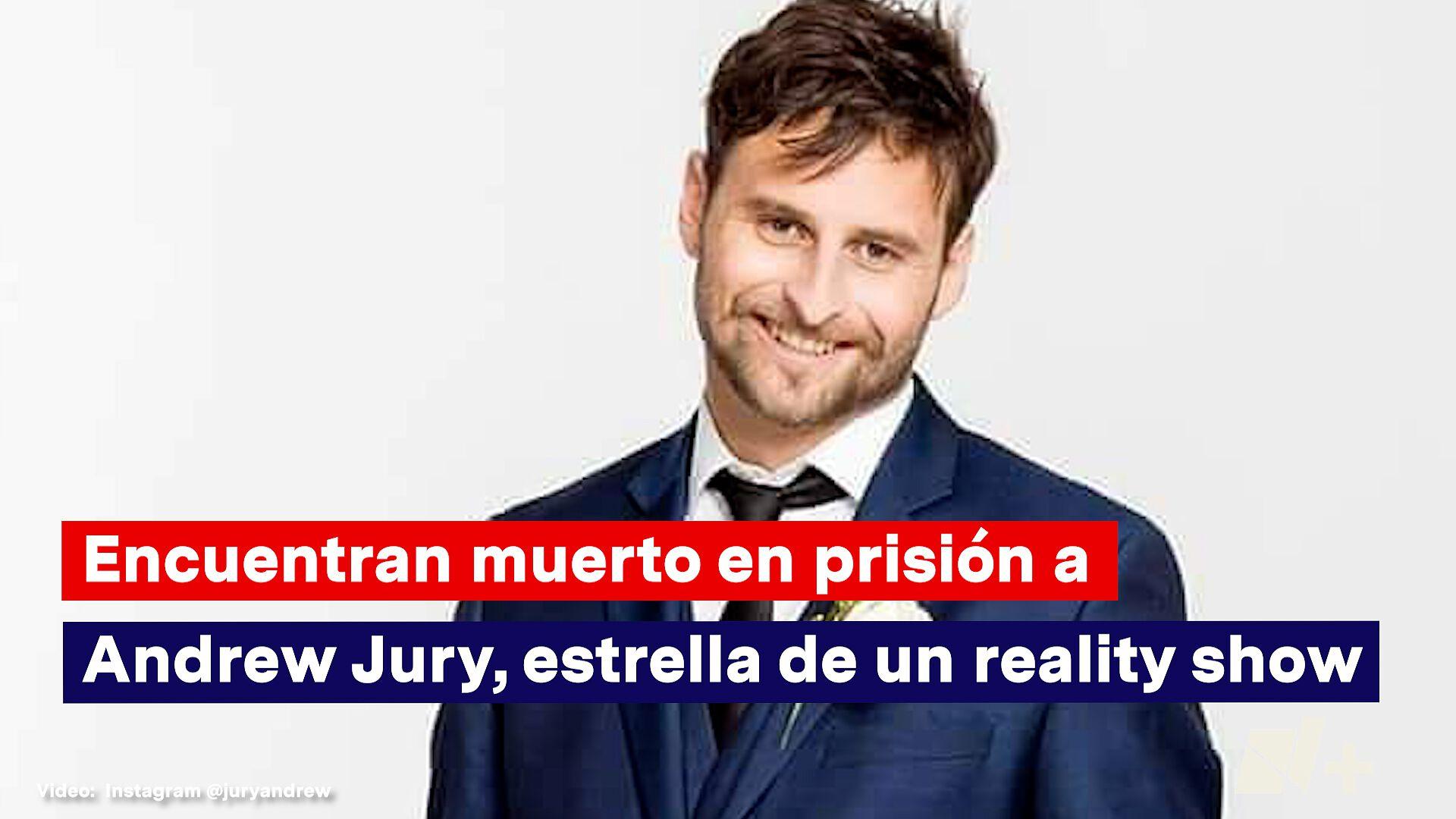 Andrew Jury, Estrella de un Reality Show, fue Encontrado Muerto en ...