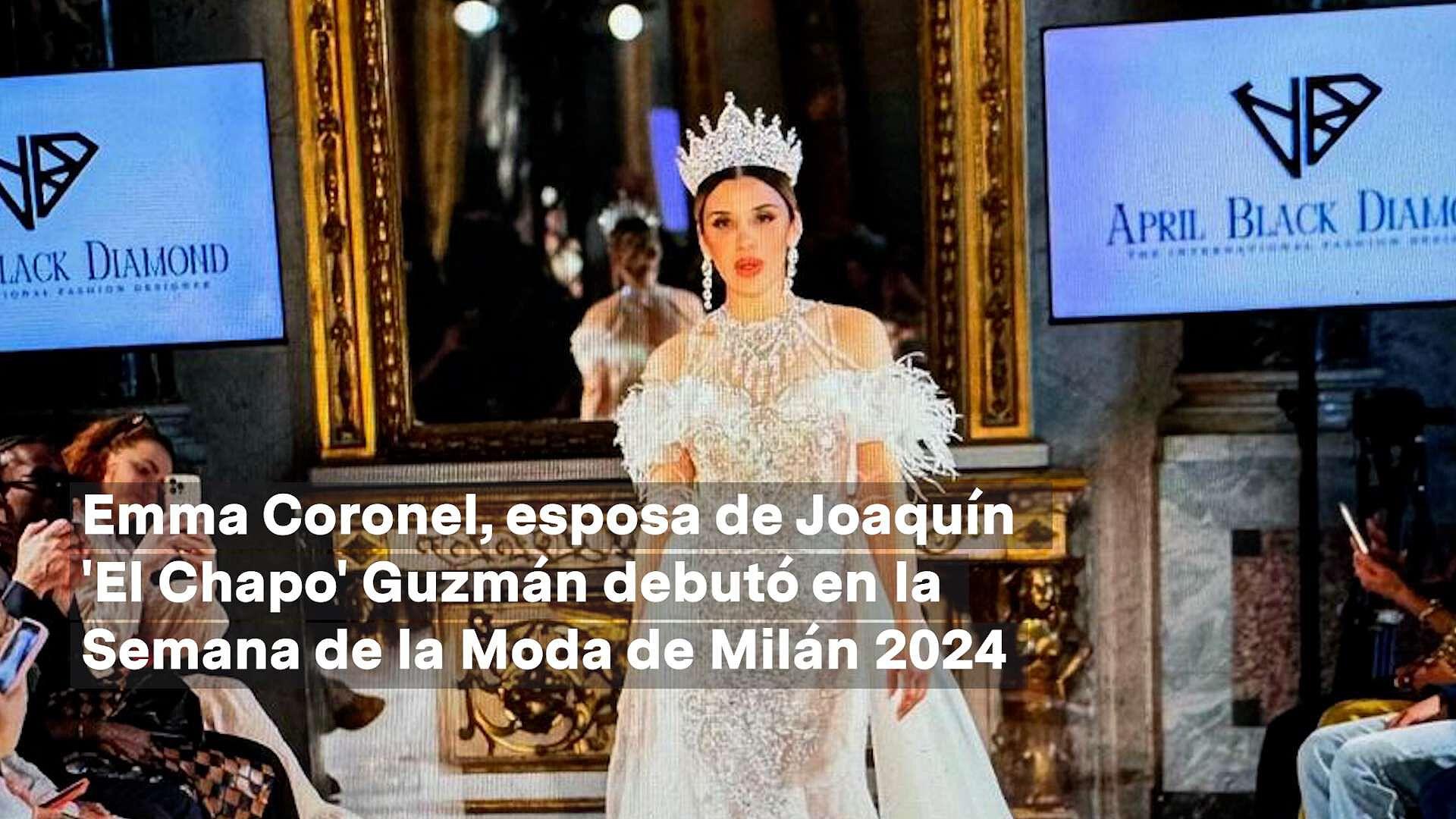 Emma Coronel, Esposa de 'El Chapo’ Guzmán, Debuta como Modelo en Semana ...